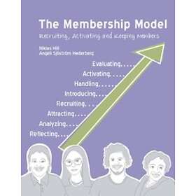 The Membership Model : Recruiting, Activating And Keeping Members, Från ...