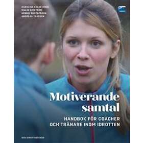 Motiverande Samtal Handbok För Coacher Och Tränare Inom Idrotten, Från ...
