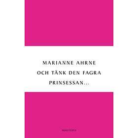 Och Tänk Den Fagra Prinsessan - Hitta bästa pris på Prisjakt