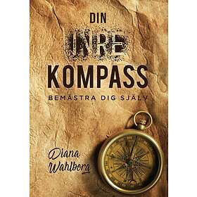 Din Inre Kompass Bemästra Dig Själv - Hitta bästa pris på Prisjakt