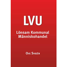 LVU : Lönsam Kommunal Människohandel, Från 239 kr
