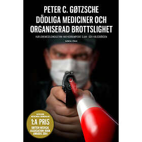 Dödliga Mediciner Och Organiserad Brottslighet : Hur ...