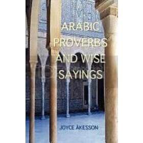 Arabic Proverbs And Wise Sayings - Jämför pris på Prisjakt