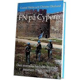 Best pris på FN På Cypern : Den Svenska Fredsbevarande Insatsen 1964 ...