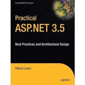 Practical ASP.NET 3.5: Best Practices And Architectural Design - Objektiva prisjämförelser ...
