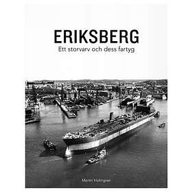 Eriksberg : Ett Storvarv Och Dess Fartyg, Från 273 kr