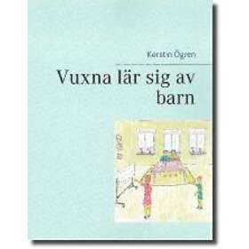 Vuxna Lär Sig Av Barn, Från 374 kr