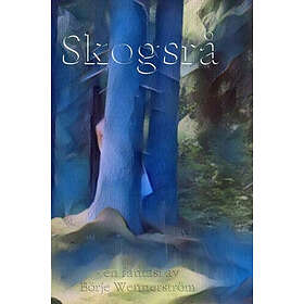 Skogsrå : En Fantasi, Från 337 kr