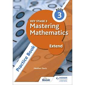 Key Stage 3 Mastering Mathematics Extend Practice Book 3 av Heather ...