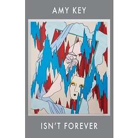Isn't Forever av Amy Key, Från 131 kr