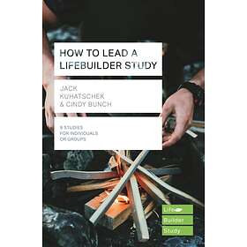 How to Lead a LifeBuilder Study (Lifebuilder Study Guides) av Jack Kuhatschek, Cindy Bunch, Från ...