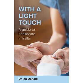 With a Light Touch av Dr Ian Donald, Från 174 kr