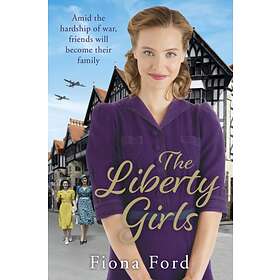 Best pris på The Liberty Girls av Fiona Ford Bøker - Sammenlign priser ...