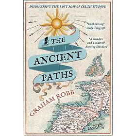 The Ancient Paths av Graham Robb, Från 146 kr