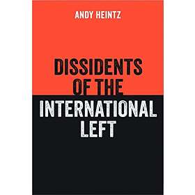 Dissidents of the International Left, Från 122 kr