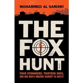 Best pris på The Fox Hunt av Mohammed Al Samawi Bøker - Sammenlign priser hos Prisjakt