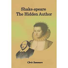 Best pris på Shake-speare: the Hidden Author av Chris Summers - Prisjakt