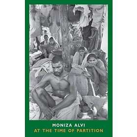 At the Time of Partition av Moniza Alvi, Från 121 kr