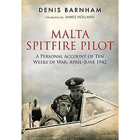Malta Spitfire Pilot av Denis Barnham - Hitta bästa pris på Prisjakt