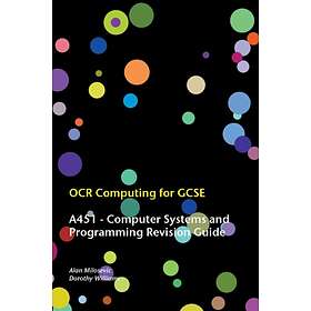 Best pris på OCR Computing for GCSE A451 Revision Guide av Alan Milosevic, Dorothy Williams ...