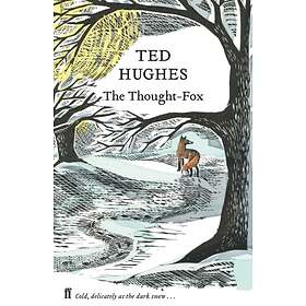 The Thought Fox av Ted Hughes - Sammenlign priser hos Prisjakt