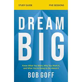 Dream Big Study Guide av Bob Goff, Från 168 kr