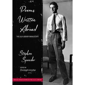 Poems Written Abroad av Stephen Spender - Objektiva prisjämförelser ...