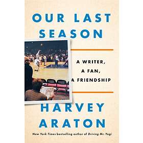 Our Last Season av Harvey Araton - Sammenlign priser hos Prisjakt