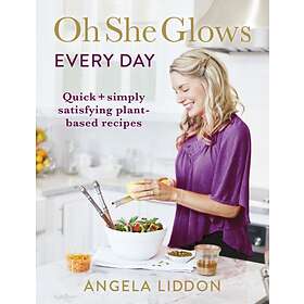 Oh She Glows Every Day av Angela Liddon, Från 191 kr