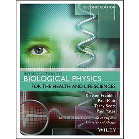 Introduction to Biological Physics for the Health and Life Sciences av ...