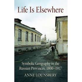 Life Is Elsewhere av Anne Lounsbery - Hitta rätt produkt och pris med ...