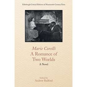 Marie Corelli, a Romance of Two Worlds av Marie Corelli - Sammenlign ...