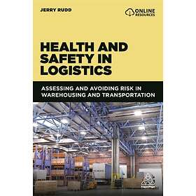 Health and Safety in Logistics av Jerry Rudd - Hitta bästa pris på Prisjakt