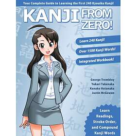Kanji from Zero! av George Trombley, Yukari Takenaka, Kana Hatanaka - Sammenlign priser hos Prisjakt