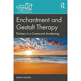 Enchantment and Gestalt Therapy av Erving Polster, Från 447 kr