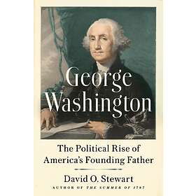 Best pris på George Washington av David O. Stewart Bøker - Sammenlign ...