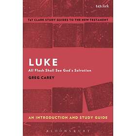 Luke: An Introduction and Study Guide av Dr Greg (Lancaster Theological ...