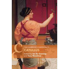 The Cambridge Companion to Catullus - Sammenlign priser hos Prisjakt