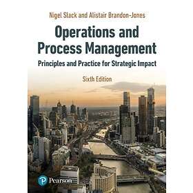 Slack: Operations and Process Management av Nigel Slack, Alistair ...