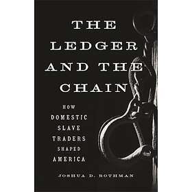 Joshua D. Rothman The Ledger and the Chain av, Från 334 kr