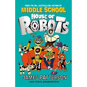 James Patterson House of Robots av - Hitta bästa pris på Prisjakt