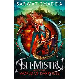 Sarwat Chadda Ash Mistry and the World of Darkness av, Från 105 kr