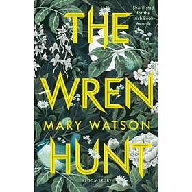 Mary Watson The Wren Hunt av, Från 99 kr