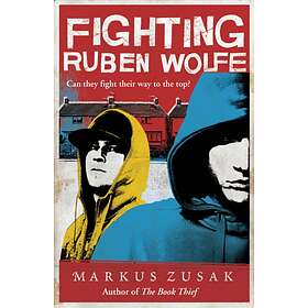 Markus Zusak Fighting Ruben Wolfe av - Sammenlign priser hos Prisjakt