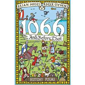Brian Moses, Roger Stevens 1066 and before that History Poems av, Från ...