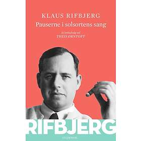 Klaus Rifbjerg Pauserne i solsortens sang av, Från 281 kr