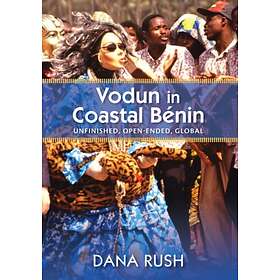 Dana Rush Vodun in Coastal Benin av - Hitta bästa pris på Prisjakt