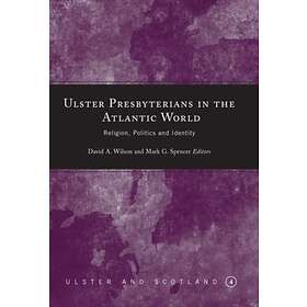 Ulster Presbyterians in the Atlantic World - Sammenlign priser hos Prisjakt
