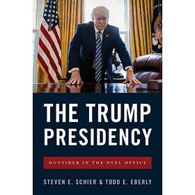 Steven E. Schier The Trump Presidency av, Från 431 kr