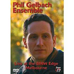 Phil Gelbach Ensemble Live In Melbourne DVD - Hitta bästa pris på Prisjakt